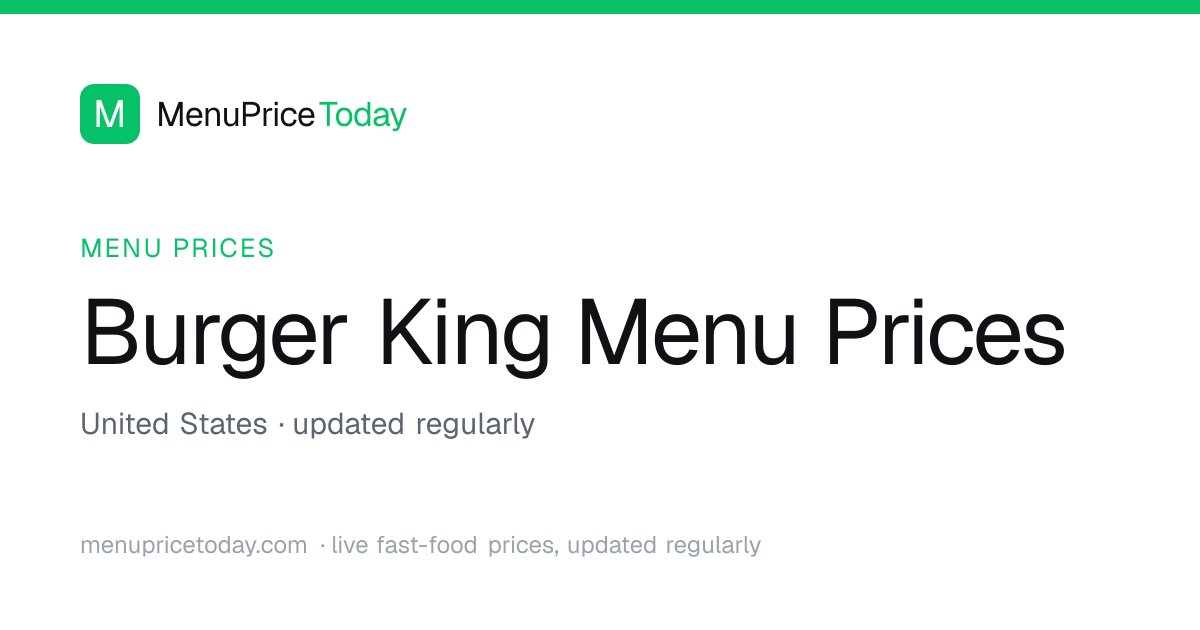 Burger King Menu Prices 2026 — United States